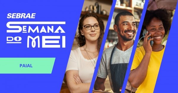 Semana do MEI 2024 - PAIAL - SC em Paial - Sympla