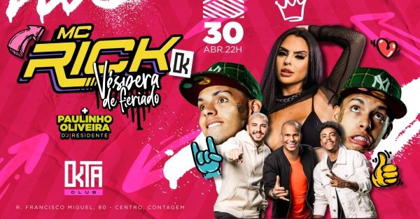 MC RICK NA OKTA! 30/04 - VÉSPERA DE FERIADO em Contagem - Sympla