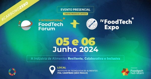 V International FoodTech Forum + IV FoodTech Expo em Campinas - Sympla