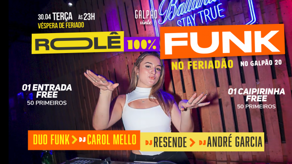 ROLÊ 100% FUNK no Feriadão - Galpão 20 em Ribeirão Preto - Sympla