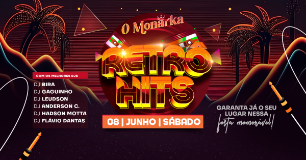 RetroHits do O Monarka - Reviva, Dance e se Emocione! em Porto Velho - Sympla