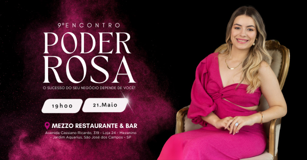9° ENCONTRO - PODER ROSA em São José dos Campos - Sympla