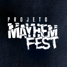 Projeto Mayhem Fest - Produtor - Eventos e Conteúdos na Sympla