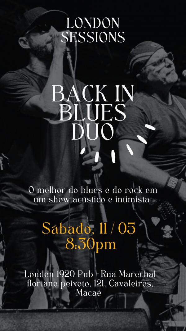 London Sessions - Duo Back in Blues em Macaé - Sympla
