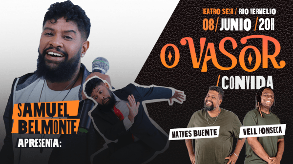 "O Vasor Convida" com Samuel Belmonte em Salvador - Sympla