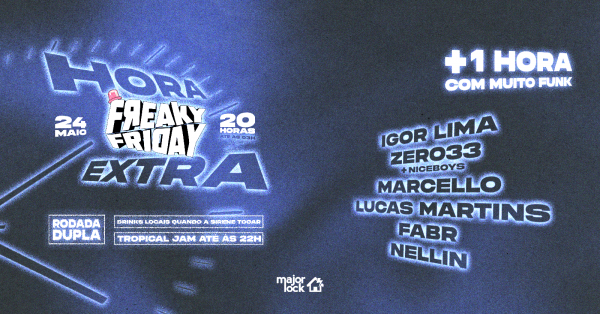 Freaky Friday - Hora Extra |24/05 Major Lock em Belo Horizonte - Sympla