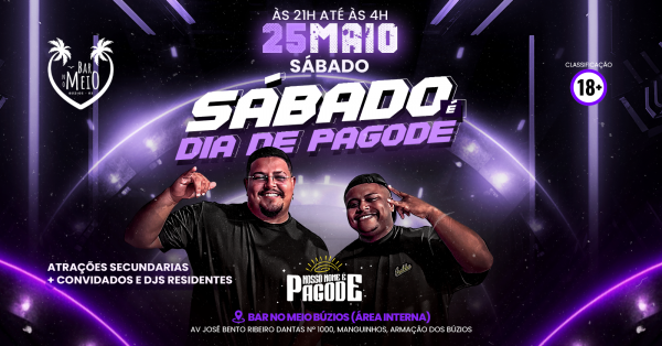 SÁBADO É DIA DE PAGODE | 25 MAI | BAR NO MEIO (Búzios -RJ) em Armação ...