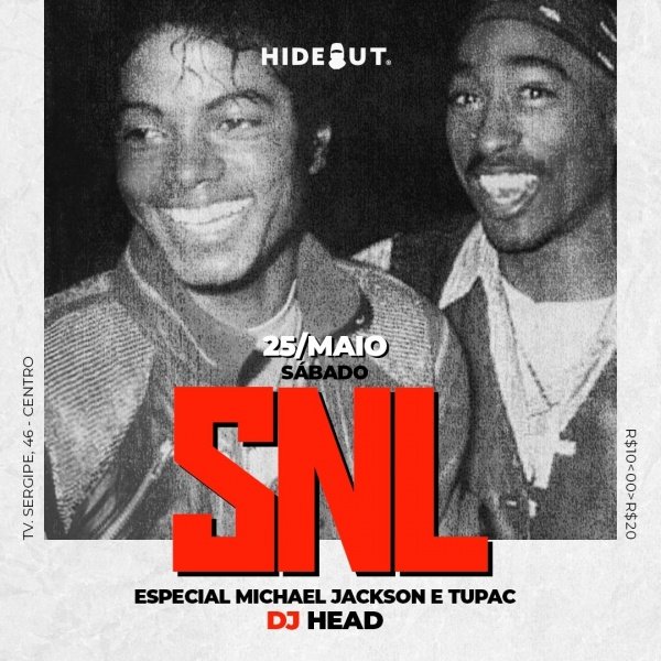 SNL - Especial Michael e Tupac em Joinville - Sympla