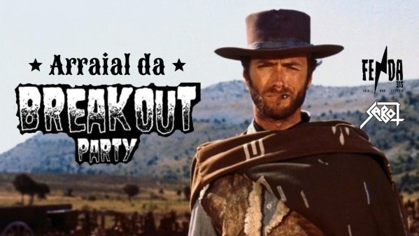 Arraial da Breakout ! em São Paulo - Sympla