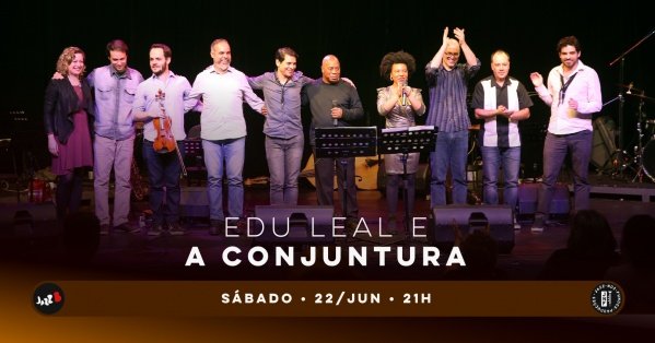 EDU LEAL E A CONJUNTURA no JazzB ( SÁBADO 22/JUN/24) em São Paulo - Sympla
