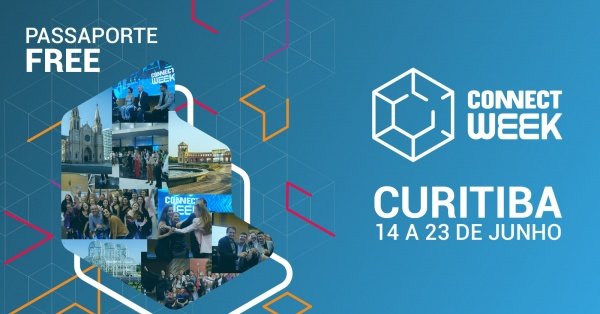 Connect Week 2024 - PASSAPORTE FREE em Curitiba - Sympla