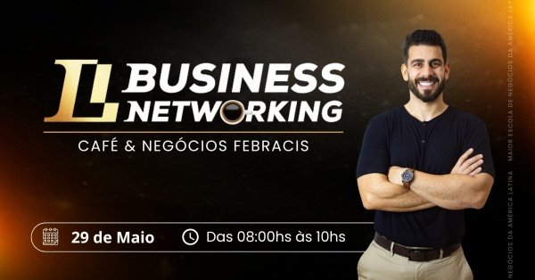 Business Networking Café & Negócios Febracis em Campinas - Sympla