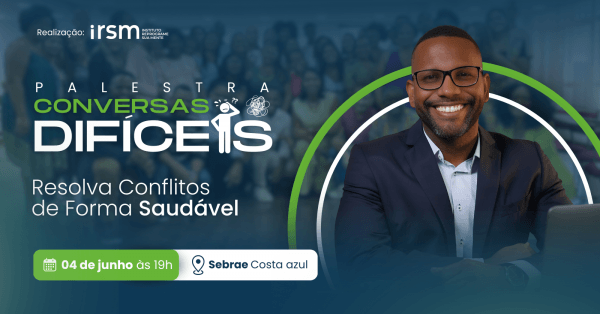 Palestra Conversas Difíceis: Resolva conflitos de forma amigável em ...