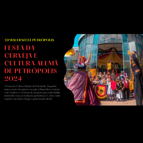 Bauernfest! A Festa da Cultura e Cerveja Alemã de Petrópolis 2024! em ...