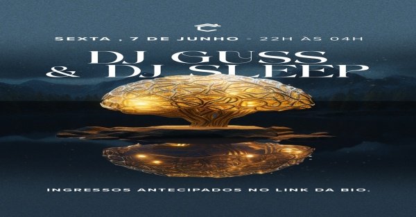 Sexta (07/06) - Dj Guss & Dj Sleep em São Paulo - Sympla