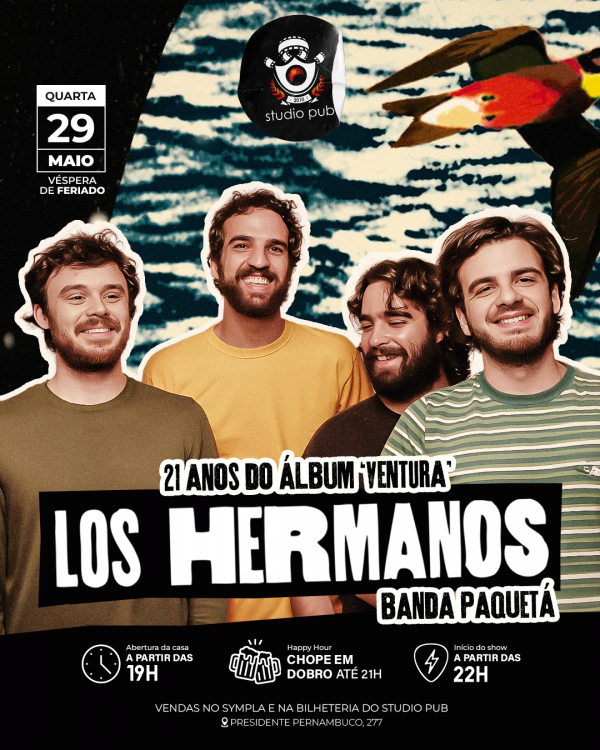 LOS HERMANOS - ESPECIAL 21 ANOS ÁLBUM 'VENTURA' - @Studio Pub - 29/05 ...