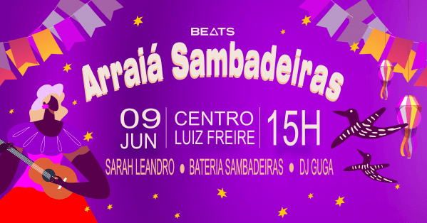 ARRAIÁ SAMBADEIRAS 2024 em Olinda - Sympla