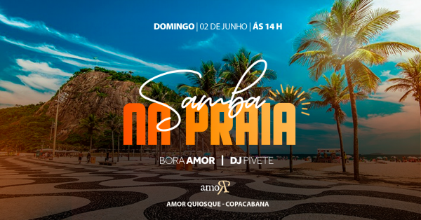 Samba na Praia | Bora Amor - Dj Pivete | Quiosque Amor em Rio de ...