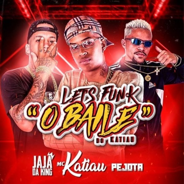 LETS FUNK "O BAILE DO KATIAU" em Governador Valadares - Sympla
