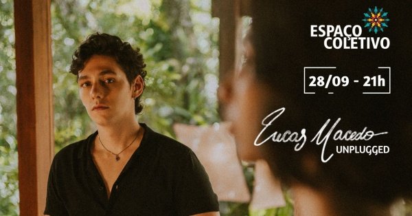 Lucas Macedo - UNPLUGGED em São Paulo - Sympla