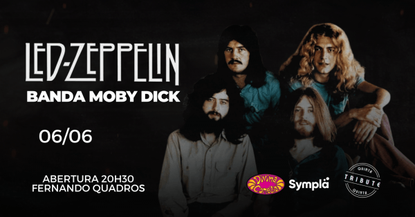 Tributo Led Zeppelin - Banda Moby Dick em Porto Alegre - Sympla