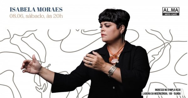 Isabela Moraes no AL.MA em Olinda - Sympla