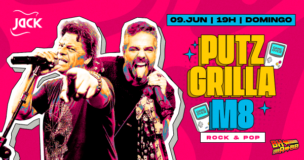 DOMINGO JACK! BH A 80 | PUTZ GRILLA + M8 (ROCK & POP) em Belo Horizonte ...