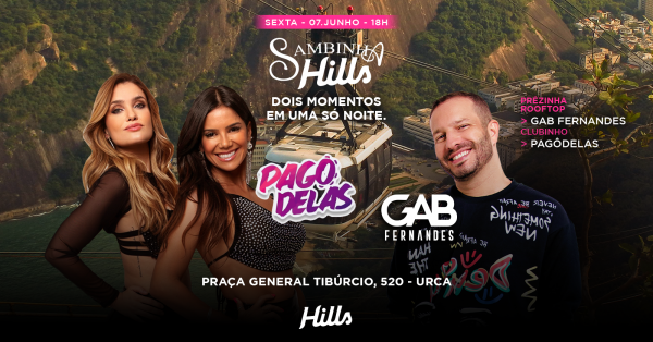 Sambinha Hills // PAGODELAS + Prezinha Rooftop @ Hills Rio - Urca em ...