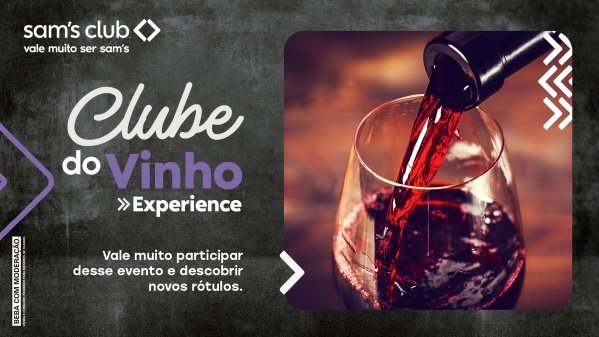 Clube do Vinho Experience - Sam's Club (Tamboré) em Barueri - Sympla