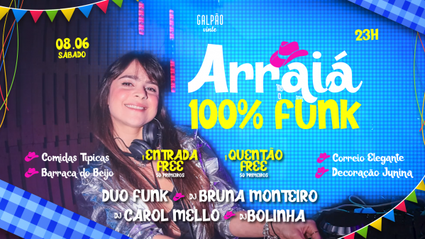ARRAIÁ 100% FUNK - Galpão 20 em Ribeirão Preto - Sympla