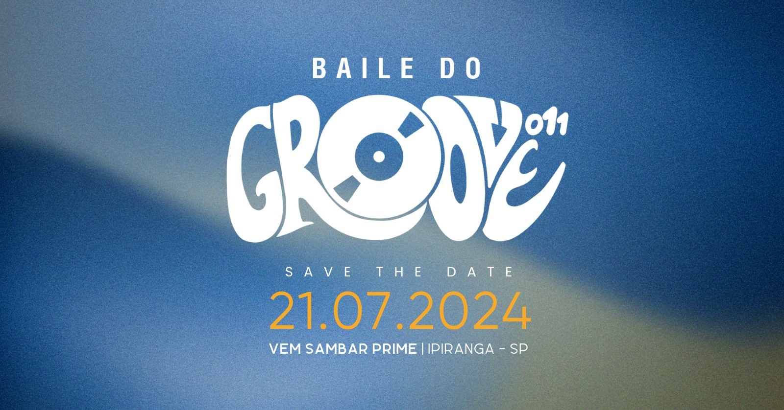 BAILE DO GROOVE NO VEM SAMBAR PRIME! em São Paulo - Sympla