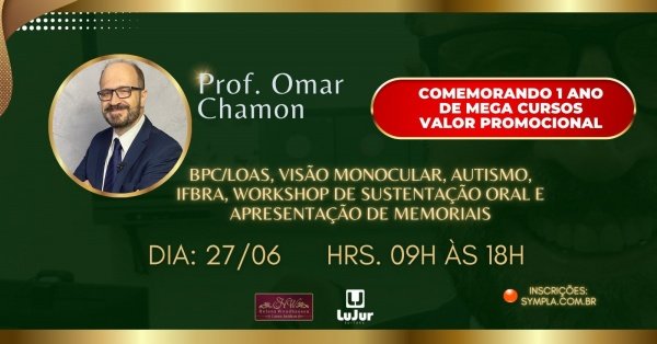 Mega Curso com o Prof Omar Chamon - PBC LOAS, VISÃO MONOCULAR, AUTISMO ...