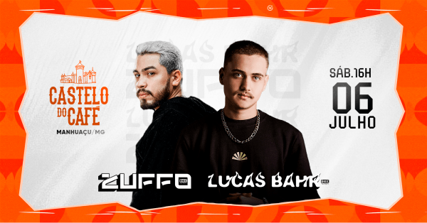 Zuffo + Lucas Bahr 06/07 em Manhuaçu - Sympla