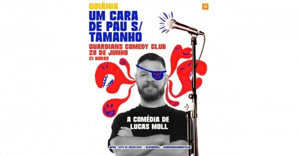 Lucas Moll em Um cara de Pau S/ Tamanho em Goiânia - Sympla