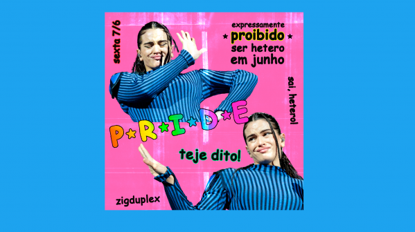 Rosalia mandou avisar: PROIBIDO SER HETERO EM JUNHO! SEXTA na ZIGDuplex ...
