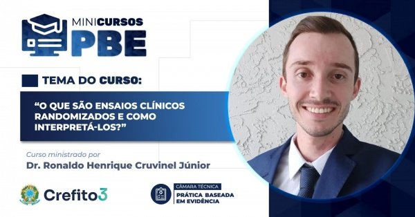 Minicurso PBE 3 - O que são ensaios clínicos randomizados e como interpretá-los? - online - Sympla