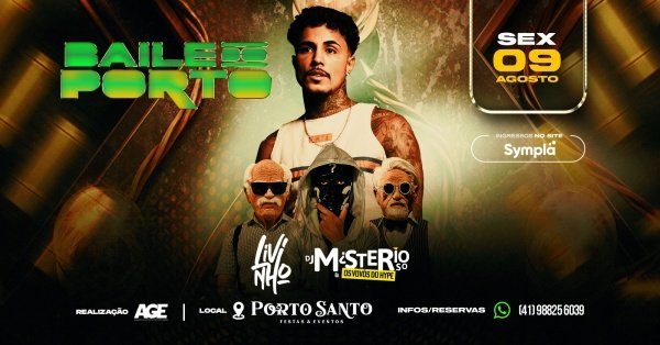 Baile do Porto com MC LIVINHO dia 09 de agosto no Porto Santo em Paranaguá - Sympla