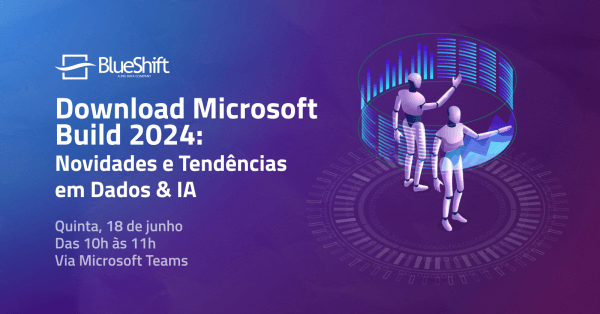 Download Microsoft Build 2024: Novidades e Tendências em Dados & IA ...