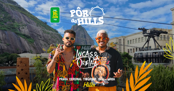 Por do Hills // Lucas & Orelha no Rooftop @ Hills Rio - Urca em Rio de ...