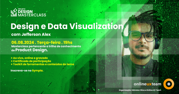 Design Masterclass DESIGN E DATA VISUALIZATION com JEFERSON ALEX ...