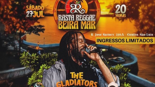 Inauguração da Rasta Reggae Beira mar com The Gladiators em São Luís ...