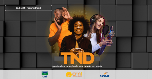 Dia do TND CRN-1 2024 | Atuação do TND e Autocuidado em Brasília - Sympla