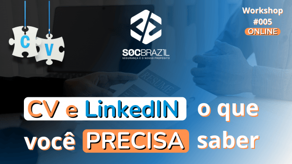 SOC Brazil - WORKSHOP #005 - CV e LinkedIN o que você precisa saber - online - Sympla