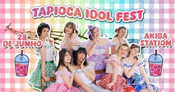 Tapioca Idol Fest em São Paulo - Sympla