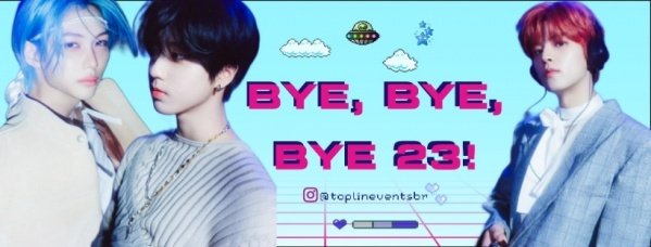 Bye bye bye, 23! em São Paulo - Sympla