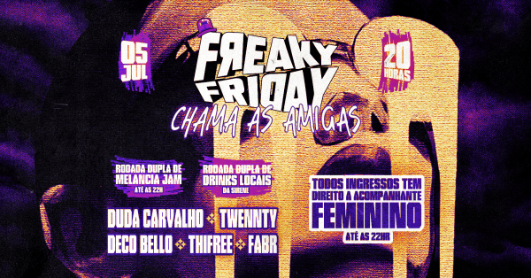 Freaky Friday - Chama As Amigas | 05/07 Major Lock em Belo Horizonte ...