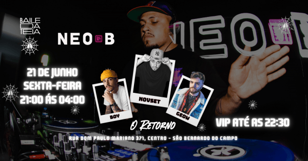 BAILE DA TEIA NO NEO B - O Retorno! em São Bernardo do Campo - Sympla