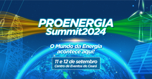 PROENERGIA SUMMIT 2024 em Fortaleza - Sympla