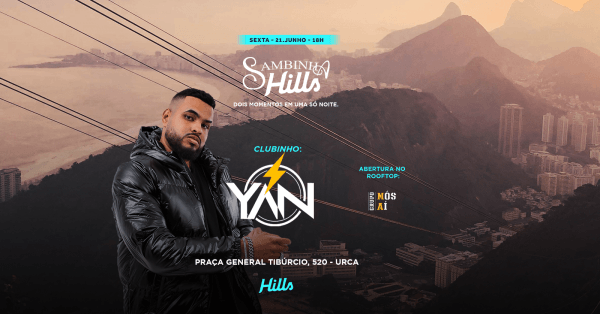 Sambinha Hills // YAN + Prezinha Rooftop @ Hills Rio - Urca em Rio de ...