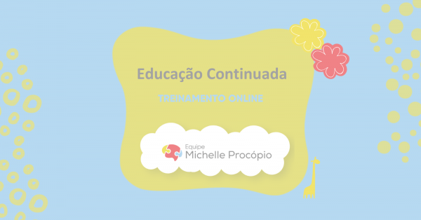 Educação Continuada - Equipe Michelle Procópio - online - Sympla